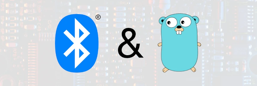 Connect To Bluetooth Low Energy Devices Using Golang · Ecostack